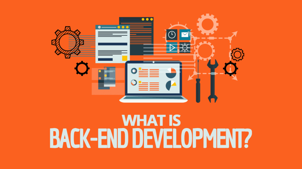 What Is Back-End Development? Unveiling the Hidden Engine of Web ...